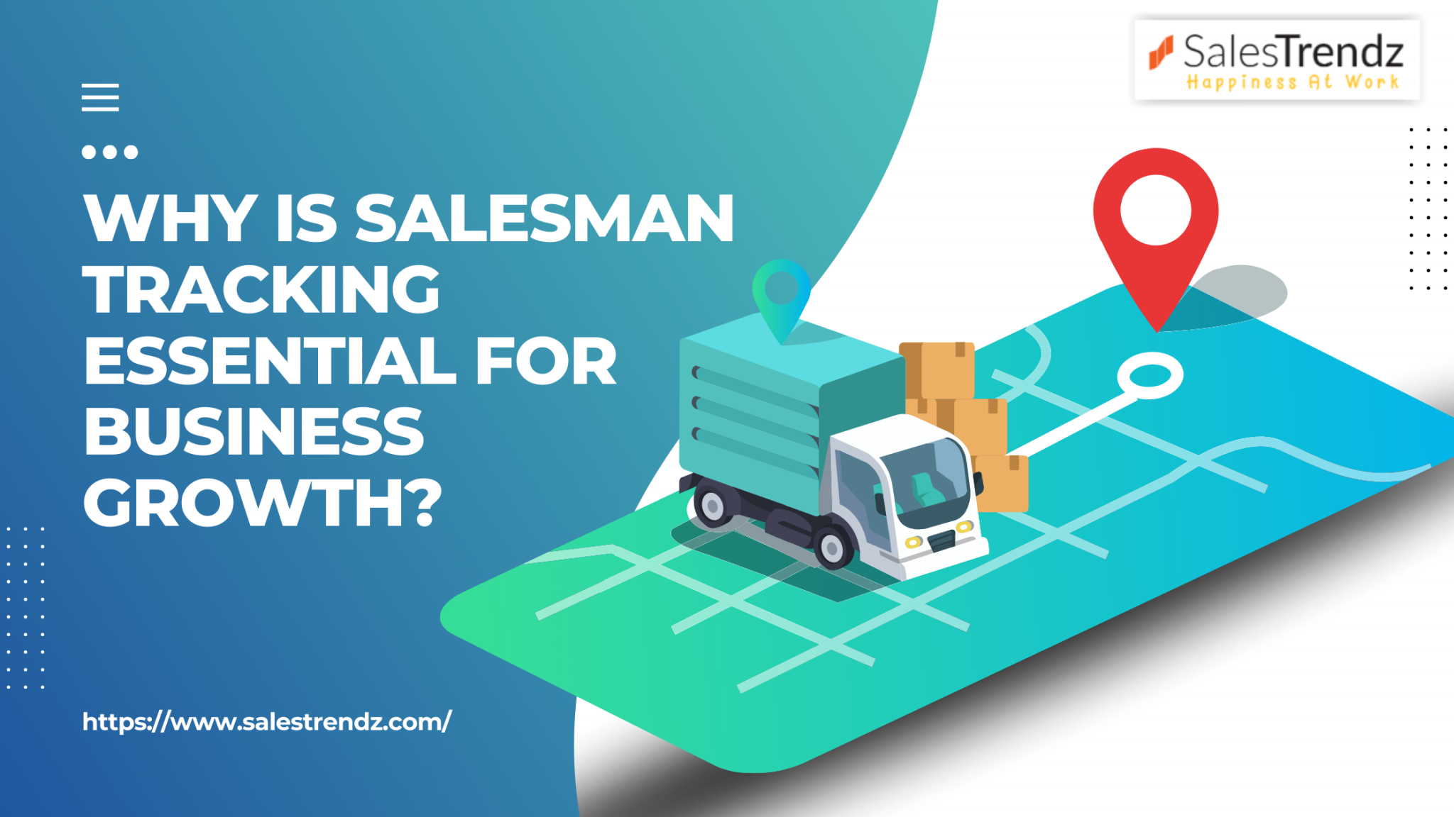 Why is Salesman Tracking Essential for Business Growth? - SalesTrendz ...